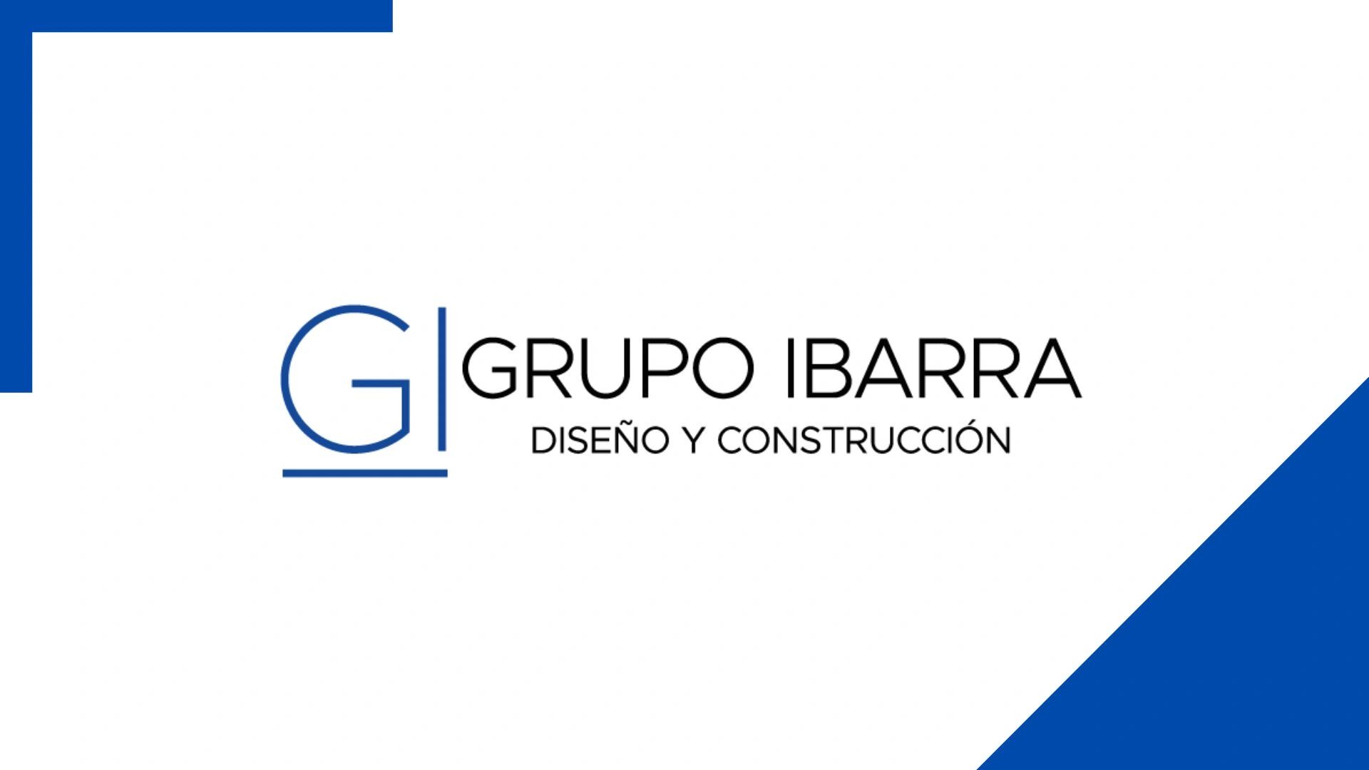 GRUPO IBARRA DISEÑO Y CONSTRUCCIÓN - Inicio